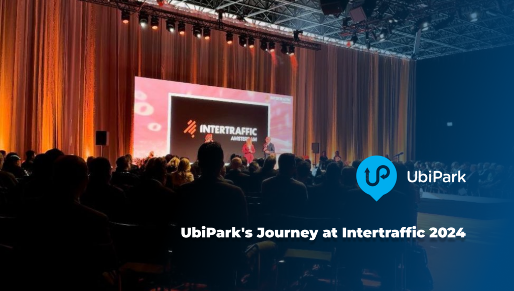 UbiPark’s Journey at Intertraffic 2024