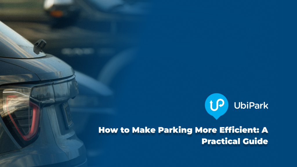 A Practical Guide to Making Parking More Efficient